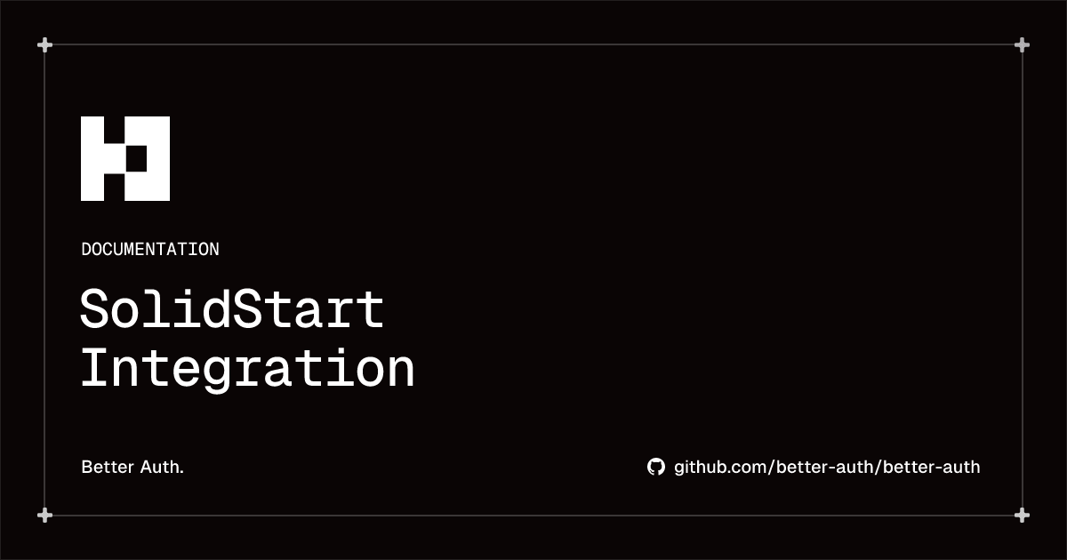 SolidStart Integration | Better Auth